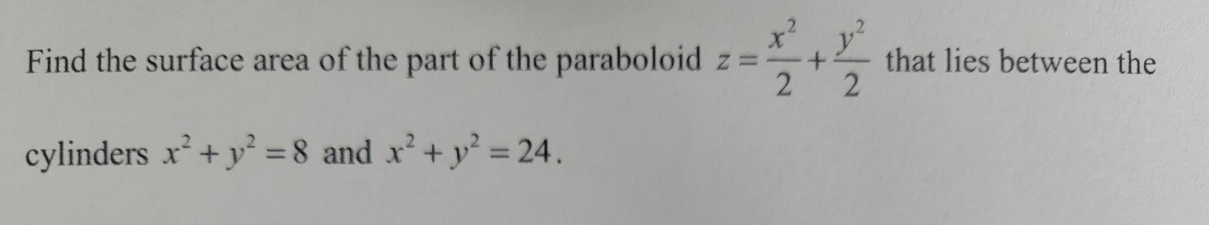 Solved Find The Surface Area Of The Part Of The Paraboloid