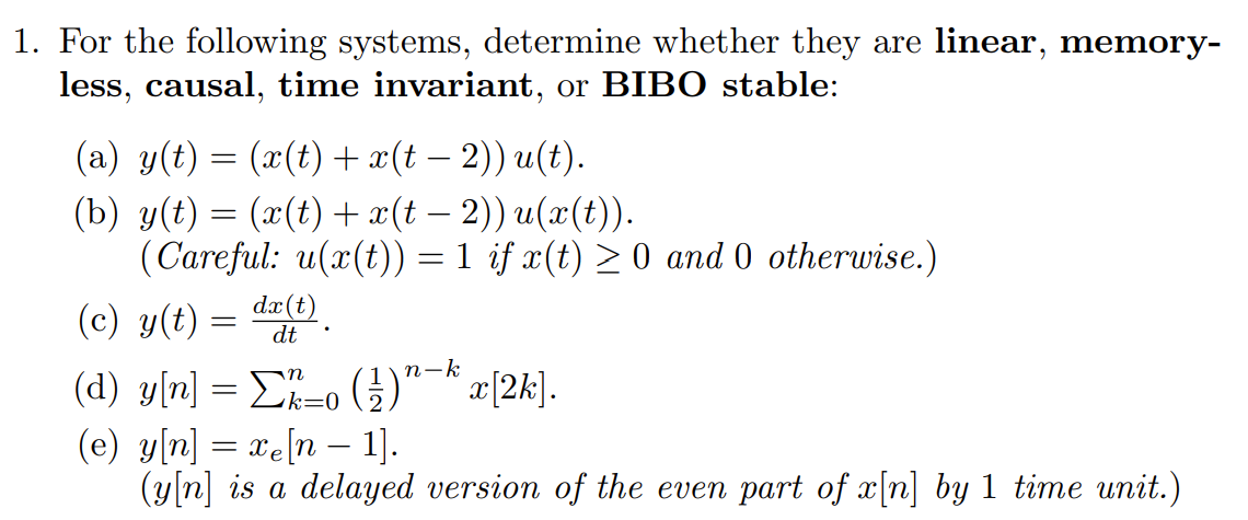 Solved For the following systems, determine whether they are | Chegg.com