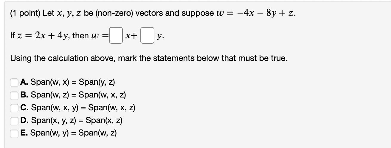Solved (1 point) Let x, y, z be (non-zero) vectors and | Chegg.com