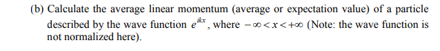 Solved B ﻿calculate The Average Linear Momentum Average