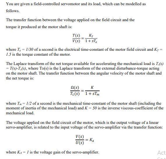 Solved You are given a field-controlled servomotor and its | Chegg.com