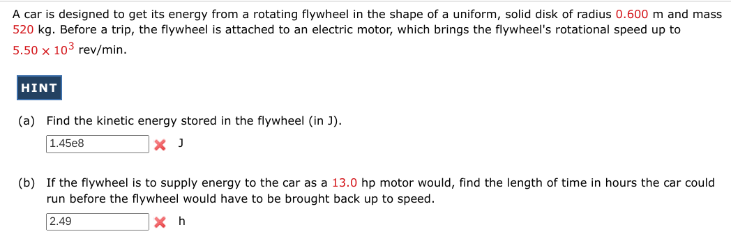 Solved A car is designed to get its energy from a rotating | Chegg.com