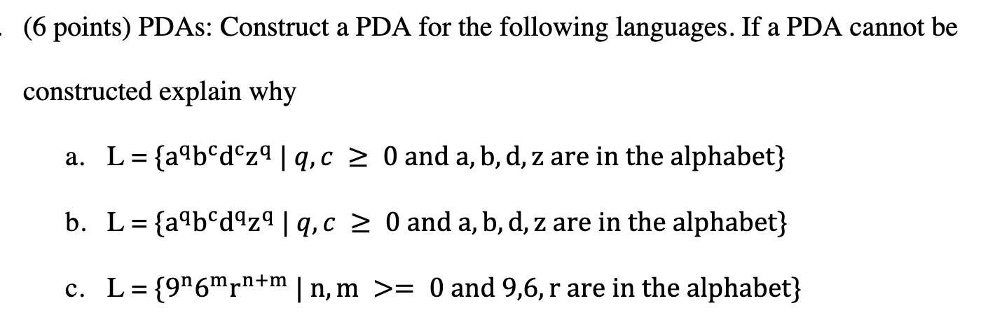 Solved (6 points) PDAs: Construct a PDA for the following | Chegg.com