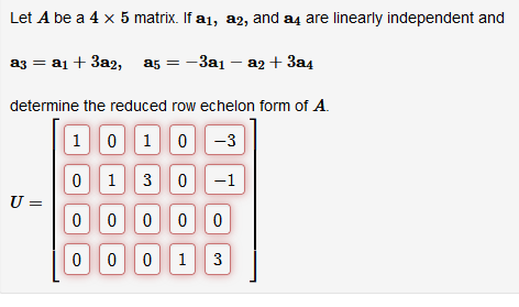 Solved Let A be a 4×5 matrix. If a1,a2, and a4 are linearly | Chegg.com