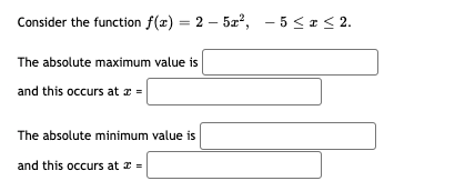 Solved Consider the function f(1) = 2 – 5r”, -5 | Chegg.com