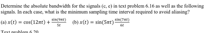 Solved Determine the absolute bandwidth for the signals (c, | Chegg.com