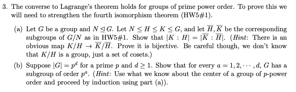 Solved 3. The converse to Lagrange's theorem holds for | Chegg.com