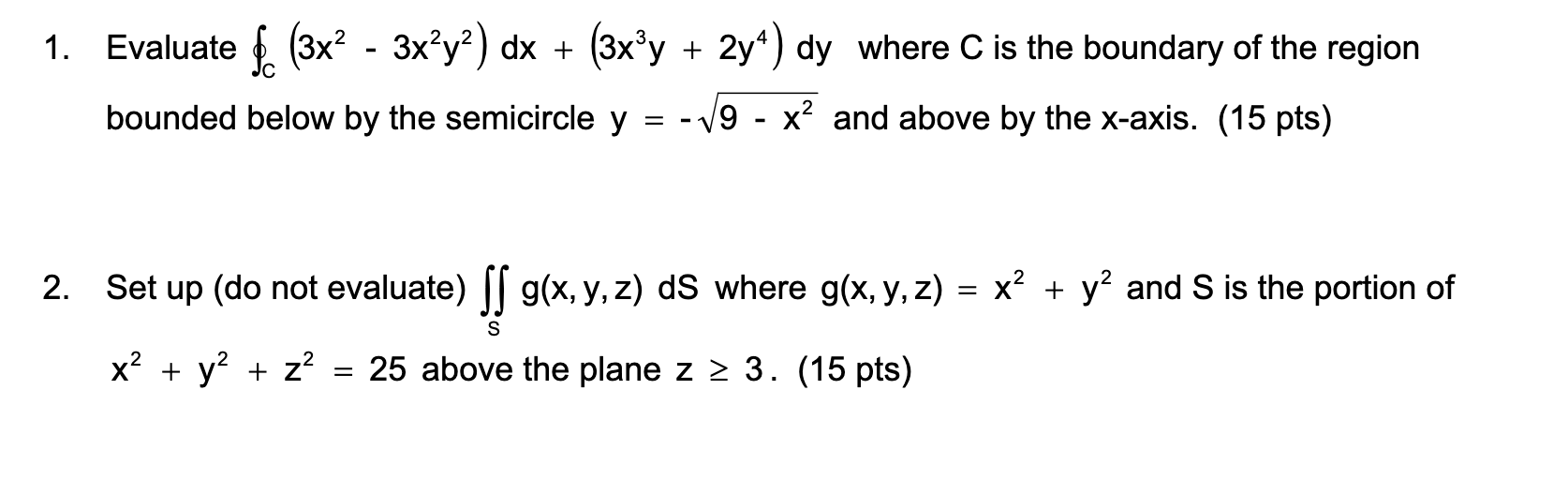 Solved 1. Evaluate fi (3x2 - 3x?y?) dx + (3x?y + 2y^) dy | Chegg.com