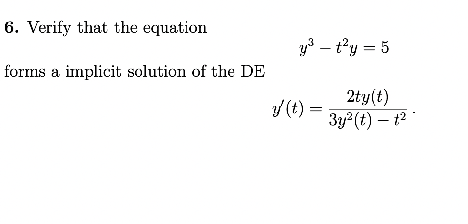 Solved 6. Verify that the equation y3 – ²y = 5 forms a | Chegg.com