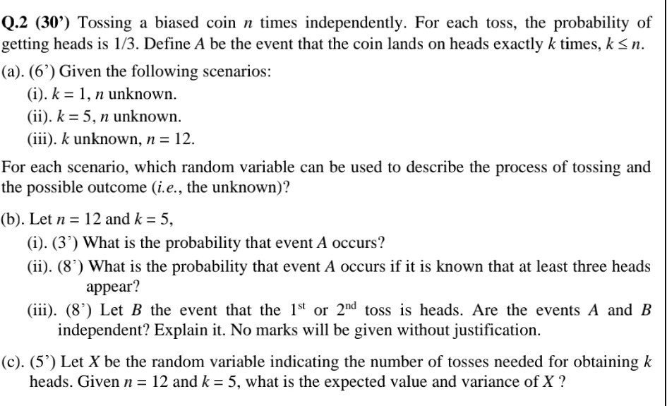 Solved Q.2 (30') Tossing a biased coin n times | Chegg.com