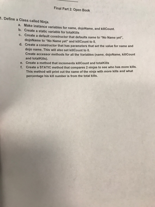 Solved Define a Class called Ninja. a. Make instance | Chegg.com