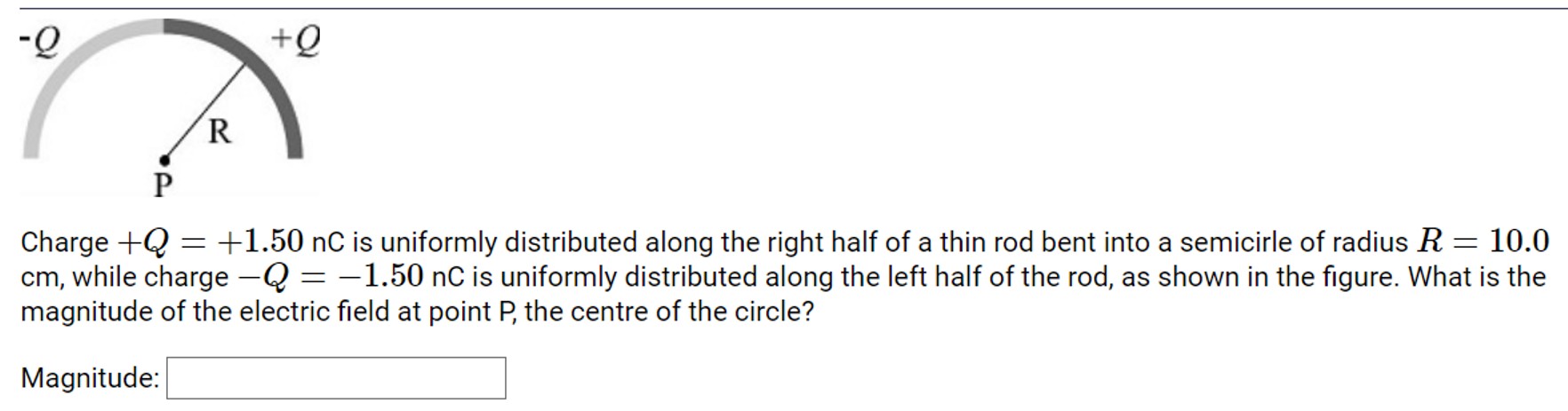 Solved Charge +Q=+1.50nC ﻿is uniformly distributed along the | Chegg.com