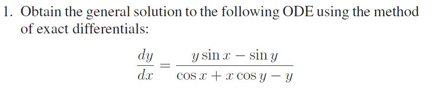 Solved 1. Obtain the general solution to the following ODE | Chegg.com