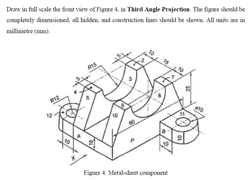 Solved Draw in full scale the front view of Figure 4, in | Chegg.com