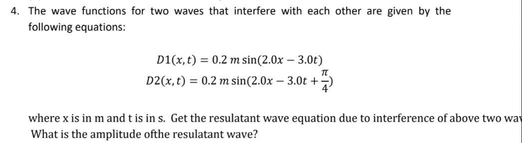 Solved 4. The wave functions for two waves that interfere | Chegg.com