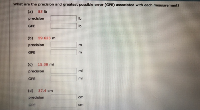 Solved What are the precision and greatest possible error | Chegg.com