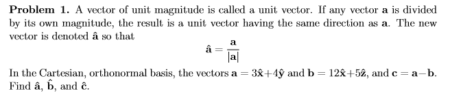 Solved Problem 1. A vector of unit magnitude is called a | Chegg.com