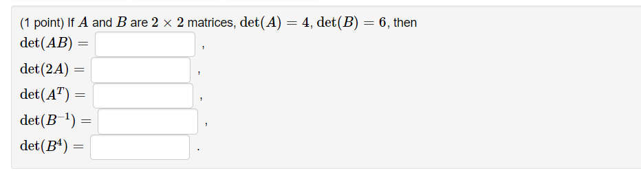 Solved = = 6, then = = (1 point) If A and B are 2 x 2 | Chegg.com