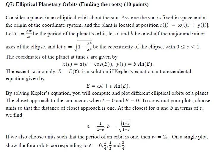 Solved Q7: Elliptical Planetary Orbits (Finding the roots) | Chegg.com