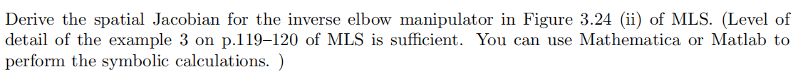 Derive the spatial Jacobian for the inverse elbow | Chegg.com