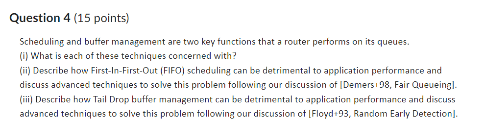 Solved Question 4 (15 ﻿points)Scheduling and buffer | Chegg.com