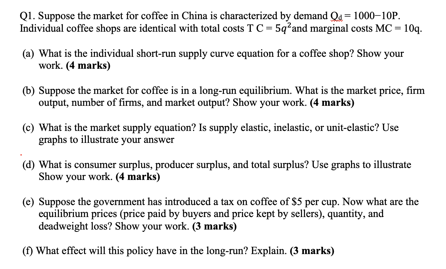 Solved Q1. Suppose the market for coffee in China is | Chegg.com