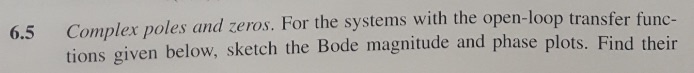Solved systems with the open-loop transfer func Complex | Chegg.com