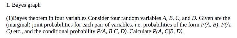 Solved 1. Bayes graph (1)Bayes theorem in four variables | Chegg.com