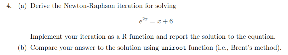 4. (a) Derive the Newton-Raphson iteration for | Chegg.com