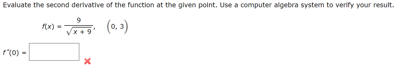 Solved Evaluate the second derivative of the function at the | Chegg.com
