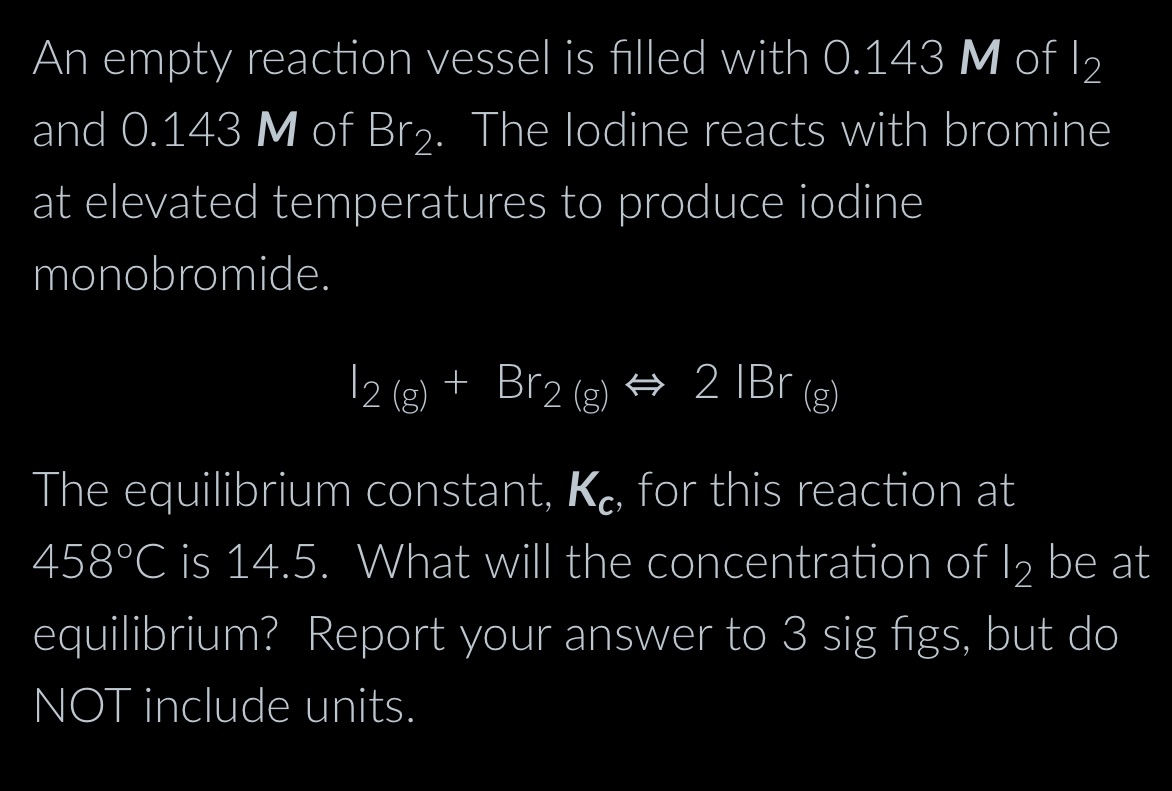 Solved An empty reaction vessel is filled with 0.143M of I2 | Chegg.com