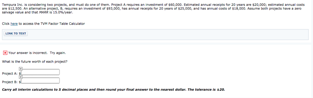 Solved Tempura Inc. is considering two projects, and must do | Chegg.com