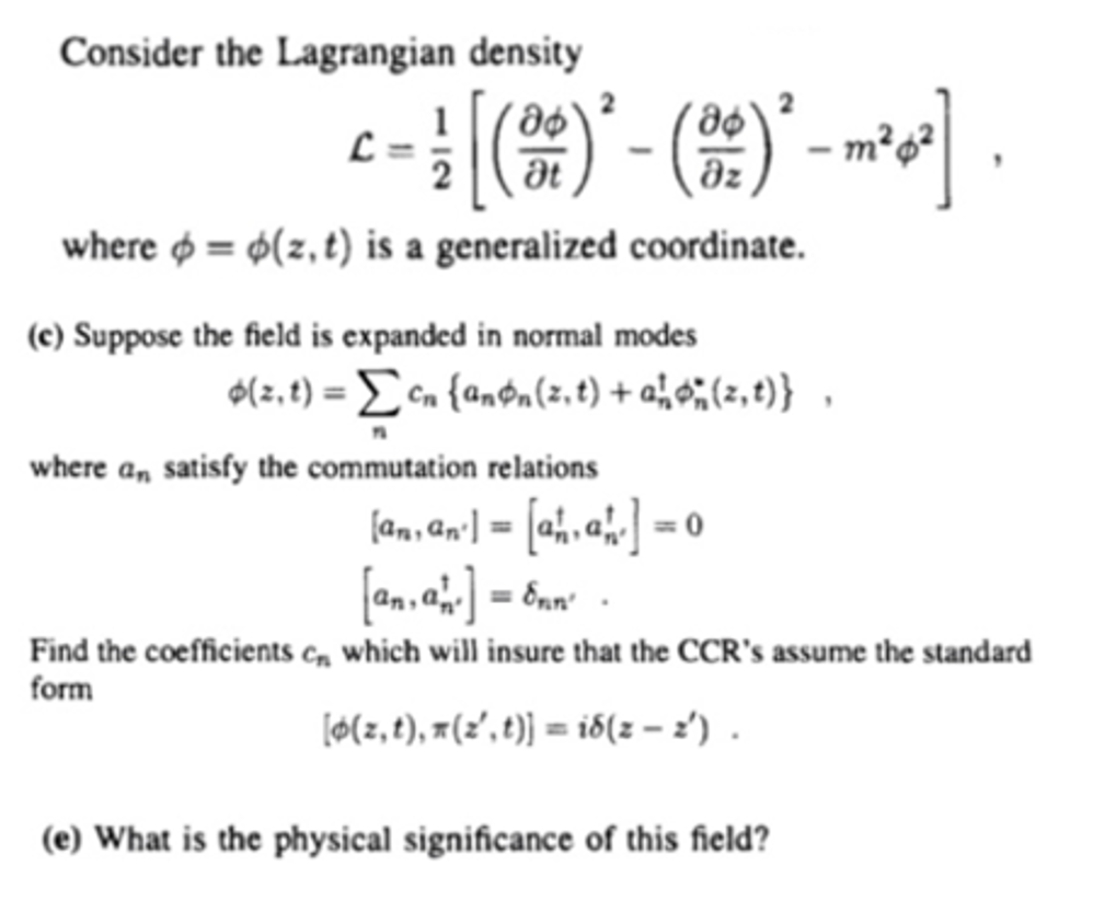 Solved Consider the Lagrangian density NI where ø= (z, t) is | Chegg.com