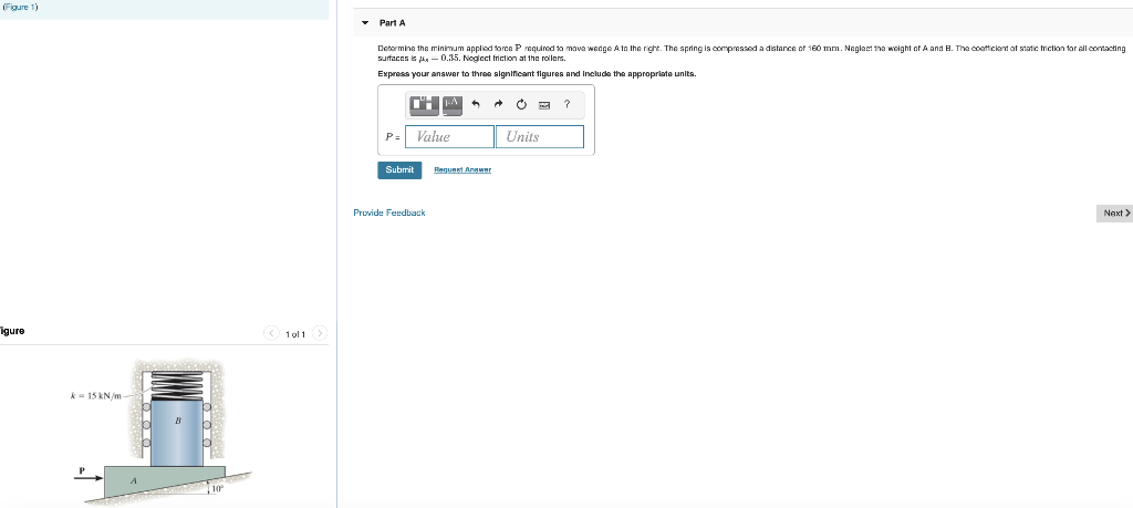 Solved (Figure 1) Part A Determine the minimum applied force | Chegg.com