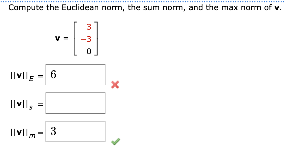 Solved Compute The Euclidean Norm The Sum Norm And The Max 1952