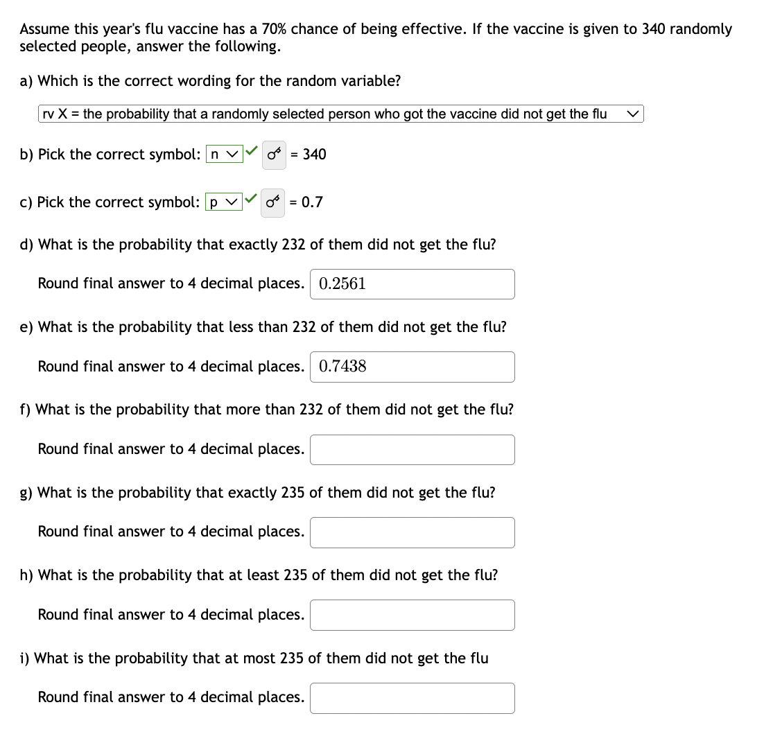 Solved Assume this year's flu vaccine has a 70\% ﻿chance of | Chegg.com