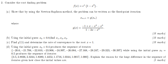 Solved 2. Consider the root finding problem f(3) = e* (1 - | Chegg.com