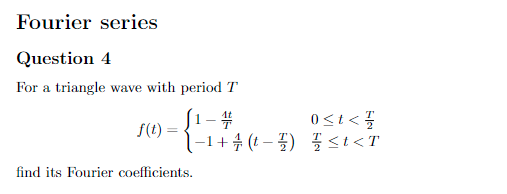 Solved For a triangle wave with period T | Chegg.com