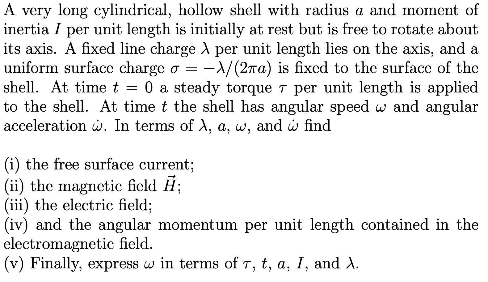 A very long cylindrical, hollow shell with radius a | Chegg.com