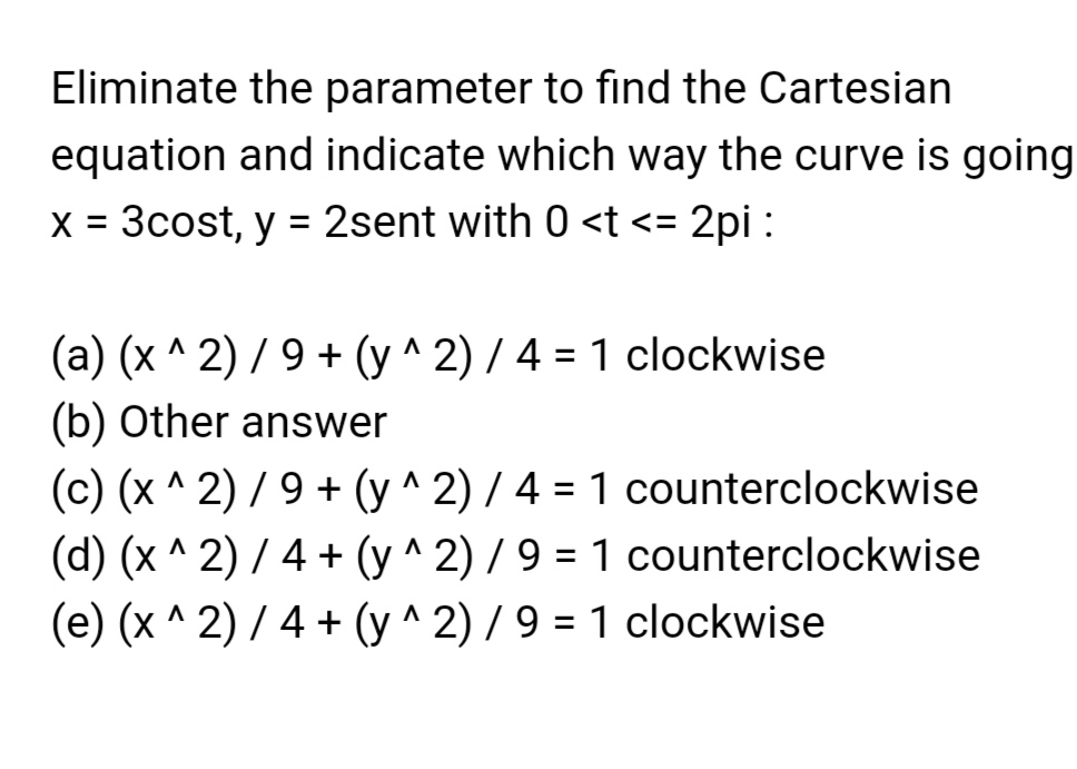 Solved Eliminate the parameter to find the Cartesian | Chegg.com