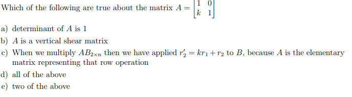 Solved Which of the following are true about the matrix A a) | Chegg.com