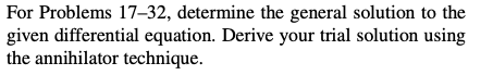 Solved For Problems 17-32, determine the general solution to | Chegg.com
