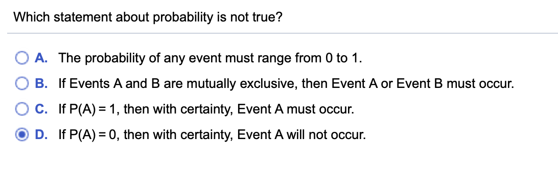 Solved Which statement about probability is not true? A. The | Chegg.com