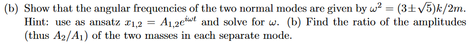 Solved Two Coupled Harmonic Oscillators. Two equal masses m | Chegg.com