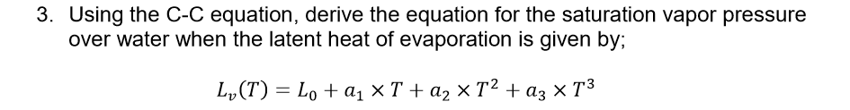 Solved 3. Using the C-C equation, derive the equation for | Chegg.com