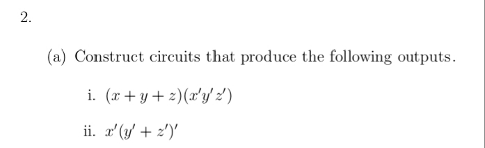 Solved 2. (a) Construct circuits that produce the following | Chegg.com