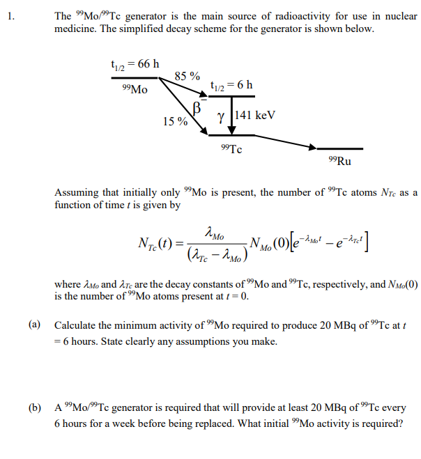 1. The "Mo/"Tc generator is the main source of | Chegg.com