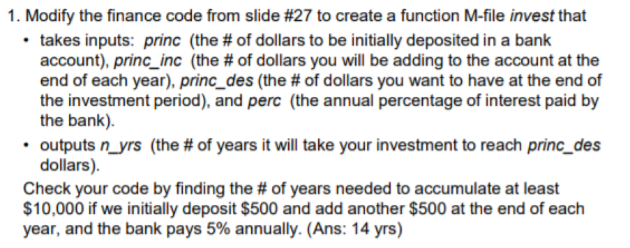 Solved 1. Modify the finance code from slide #27 to create a | Chegg.com