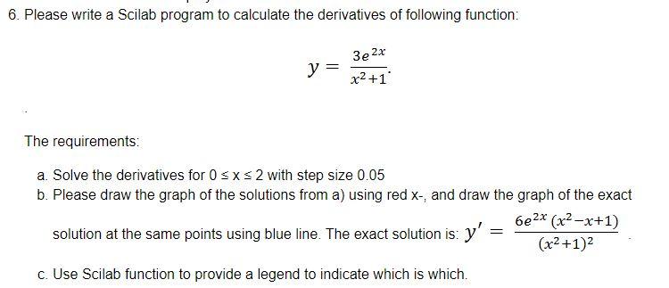 Solved 6 Please Write A Scilab Program To Calculate The 