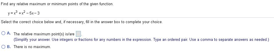 Solved Find any relative maximum or minimum points of the | Chegg.com
